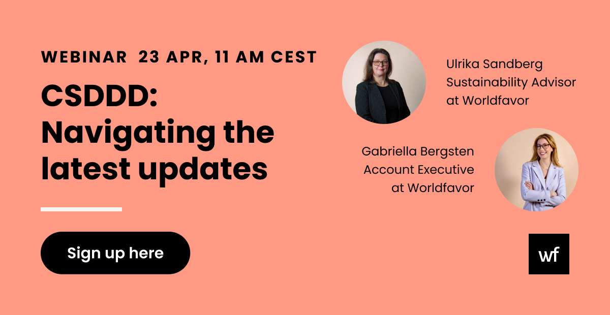 Webinar: CSDDD - Navigating the latest updates Webinar: CSDDD - Navigating the latest updates